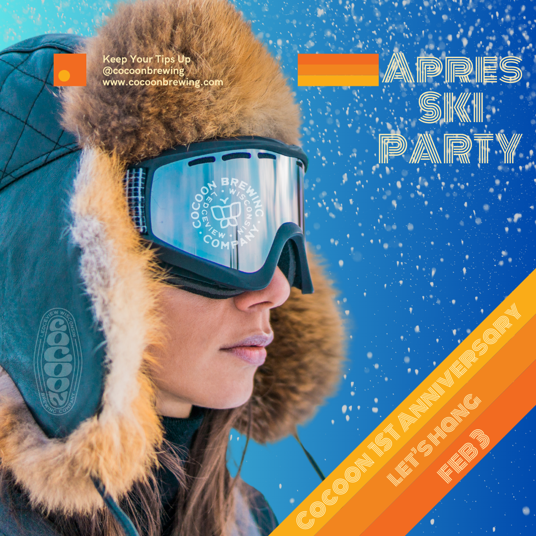 Apres Ski Party - Cocoon 1st Anniversary! | Cocoon Brewing